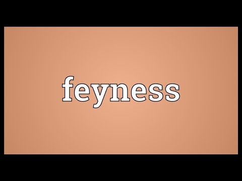 Feyness Meaning