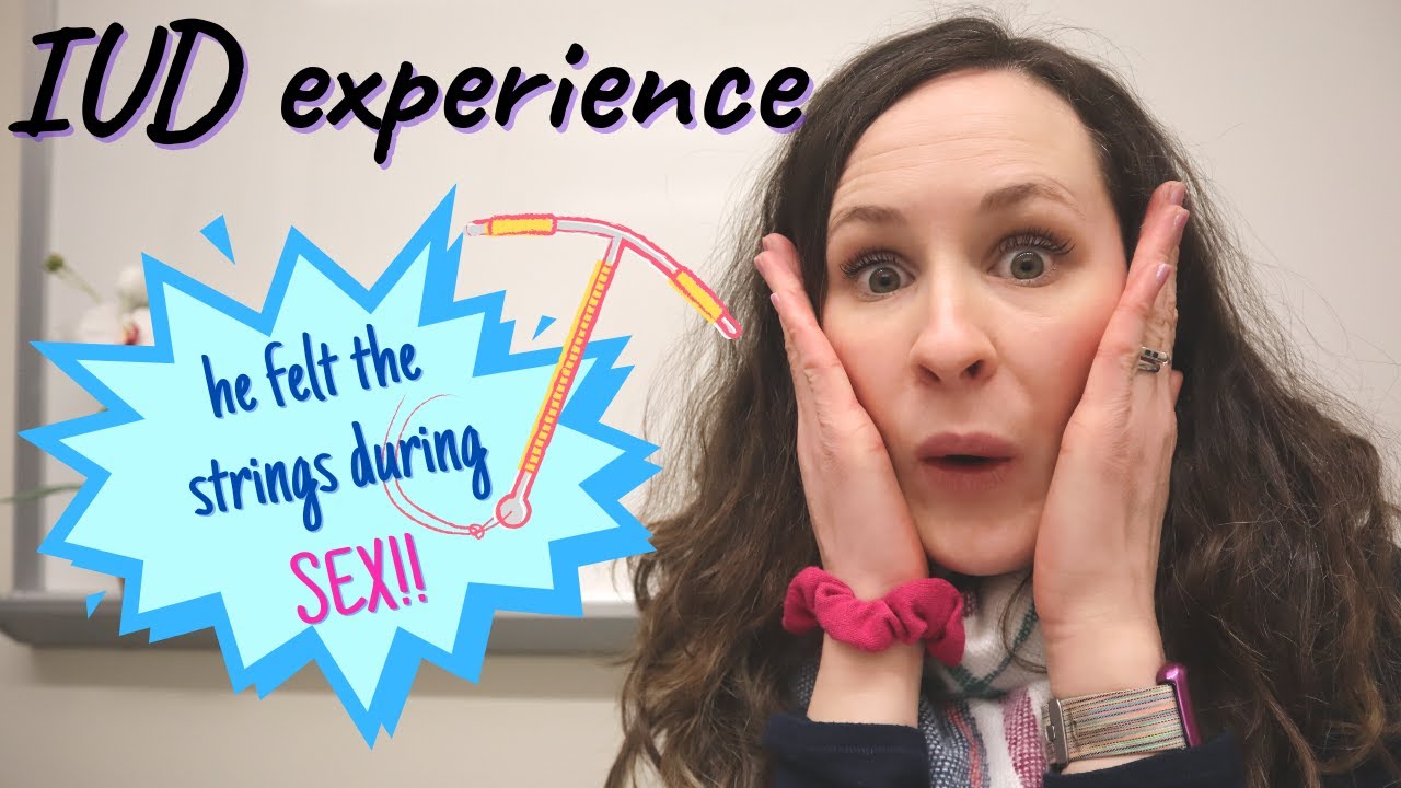 Paragard copper IUD experience & honest review after 1 year | Strings POKED husband's penis! Yeesh!