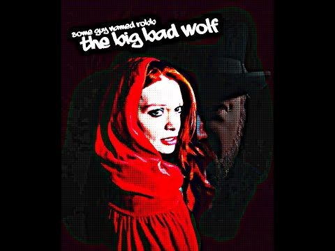 Watch “The Big Bad Wolf – Some Guy Named Robb” on YouTube – some blog ...