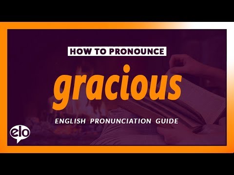 How To Pronounce Gracious | Definition and Pronunciation (Human Voice)