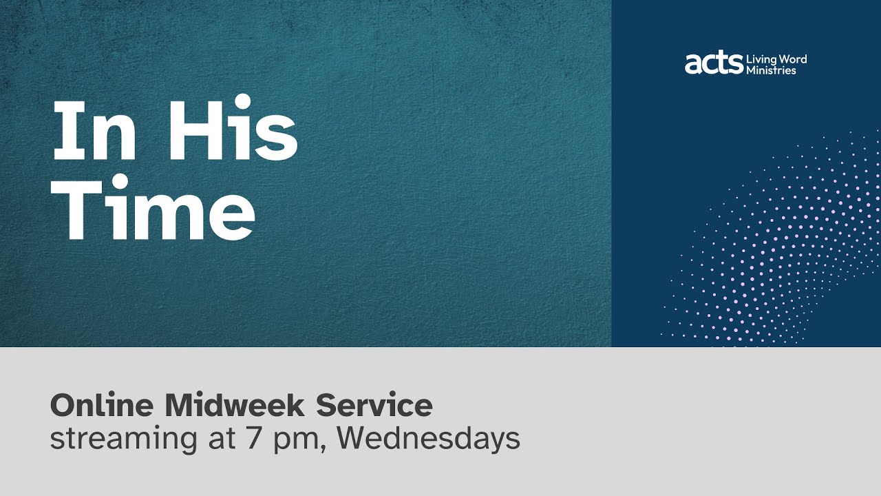 ONLINE MIDWEEK SERVICE (DECEMBER 6, 2023) | ACTS LIVING WORD MINISTRIES