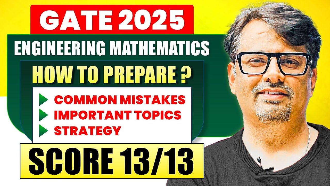 Mastering Engineering Mathematics for GATE 2025: Strategies and Common Mistakes | Galaxy.ai