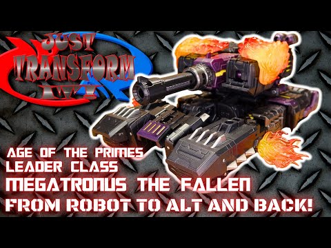 JUST TRANSFORM IT!: Age of the Primes Leader Megatronus The Fallen