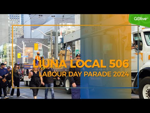 Liuna Local 506 - Labour Day Parade 2024
