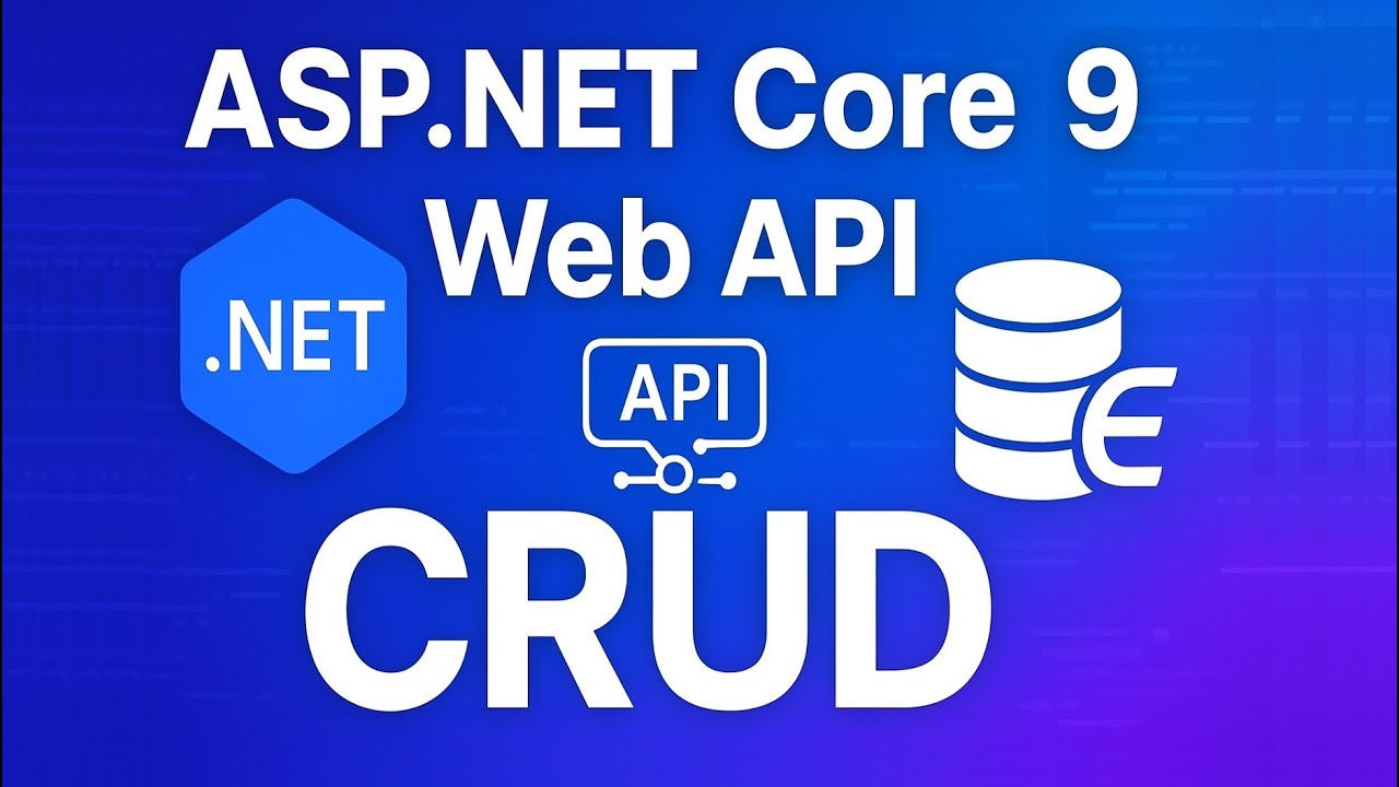 ASP.NET Core Web API CRUD Operations Using Entity Framework Core