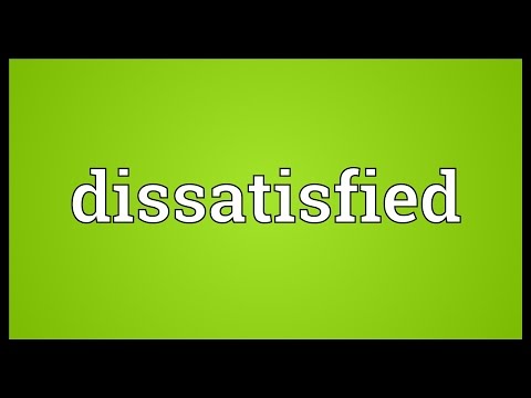 Dissatisfied Meaning