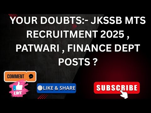 YOUR DOUBTS:- JKSSB MTS RECRUITMENT 2025 , PATWARI , FINANCE DEPT POSTS ?