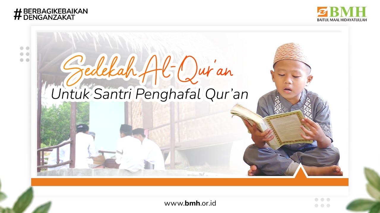 SEDEKAH AL QUR'AN UNTUK SANTRI PENGHAFAL QUR'AN