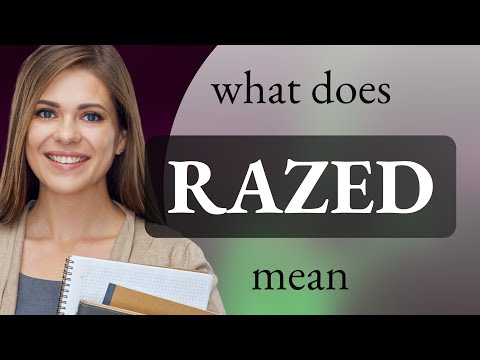 Razed — RAZED definition