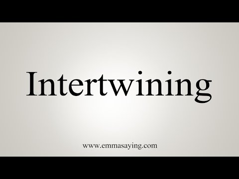 How To Say Intertwining
