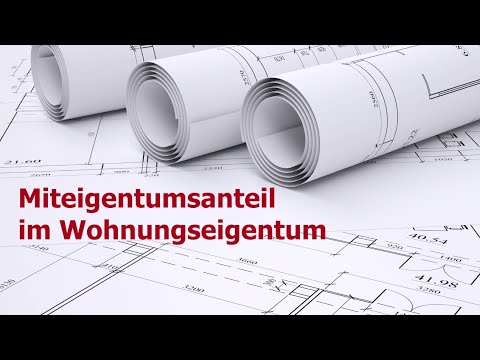 Wohnungseigentum - Miteigentumsanteil im Wohnungseigentum