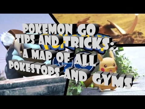 Pokemon Go! How to Find ALL Pokestops and Gym! A map!