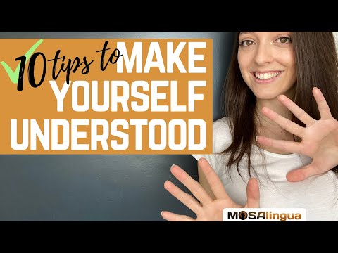 How to Make Yourself Understood in Another Language