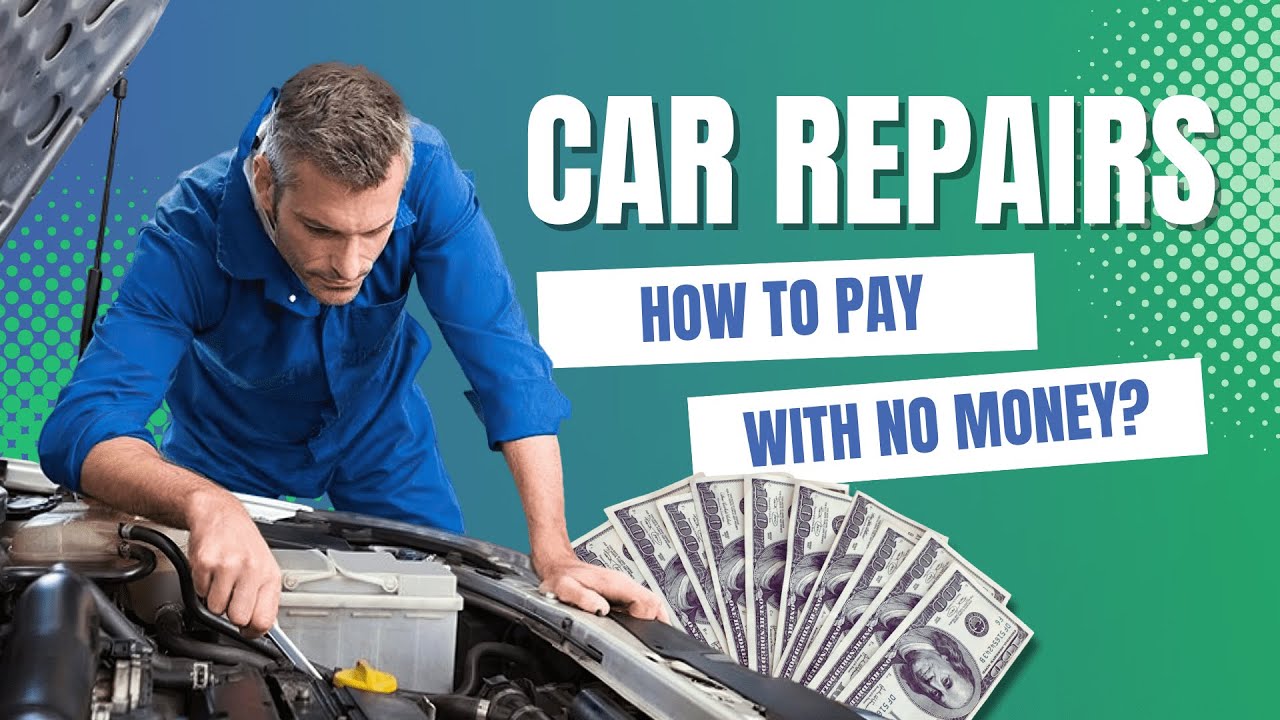How to Pay for Car Repairs with No Money