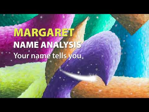 MARGARET Name Analysis / Your name tells you