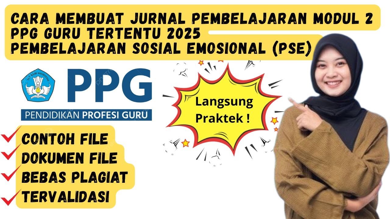 CARA MEMBUAT JURNAL PEMBELAJARAN SOSIAL EMOSIONAL (PSE) PADA MODUL 2 PPG  GURU TERTENTU 2025