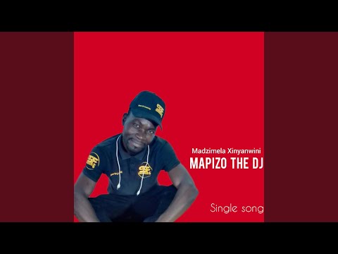 Mapizo The Dj / Madzimela Xinwanwini