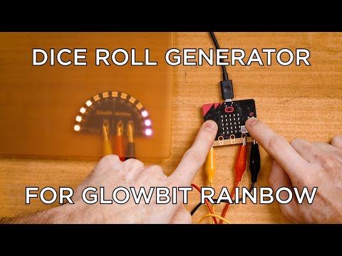 Dice Roll Generator Project For GlowBit Rainbow & Micro:bit - Video ...