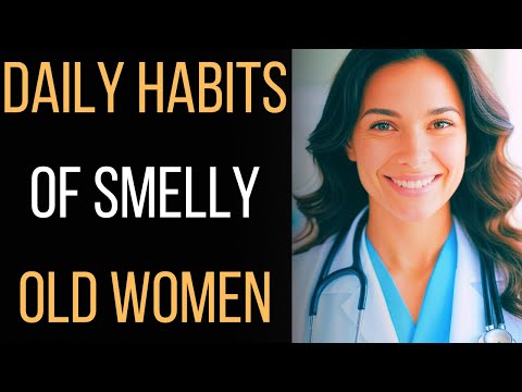 Doctors Warn: These 8 Daily Habits Make Older Women Smell Bad