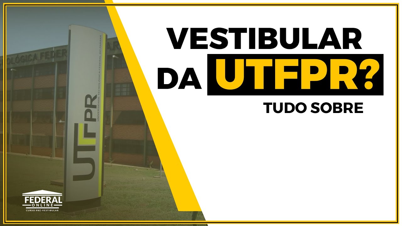 Tudo sobre o NOVO vestibular UTFPR!