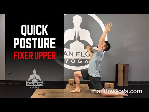 How to Fix Your Posture Quickly - Man Flow Yoga
