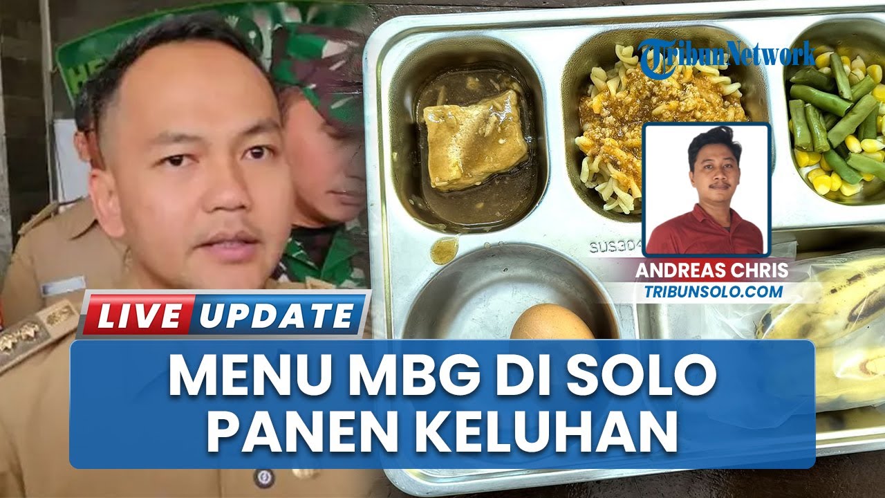 Ada Ulat di Menu MBG hingga Bau Tak Layak Makan, Walkot Solo Bersurat ...