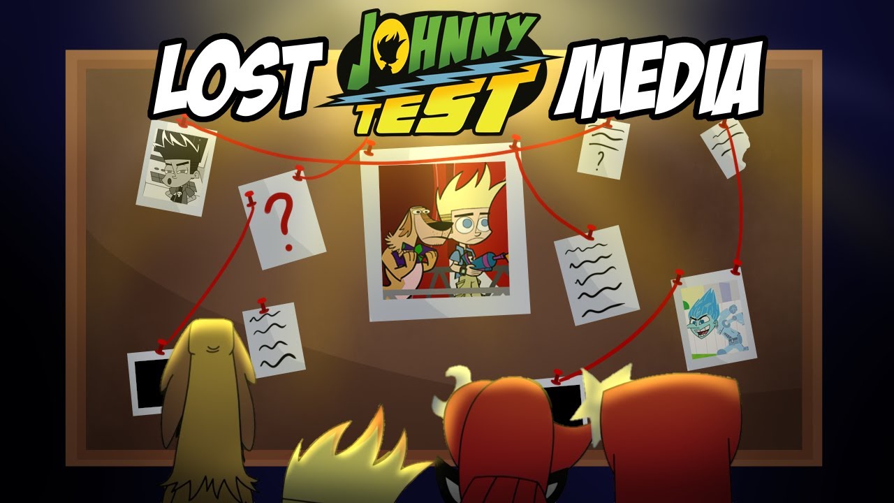 Lost JOHNNY TEST Media!