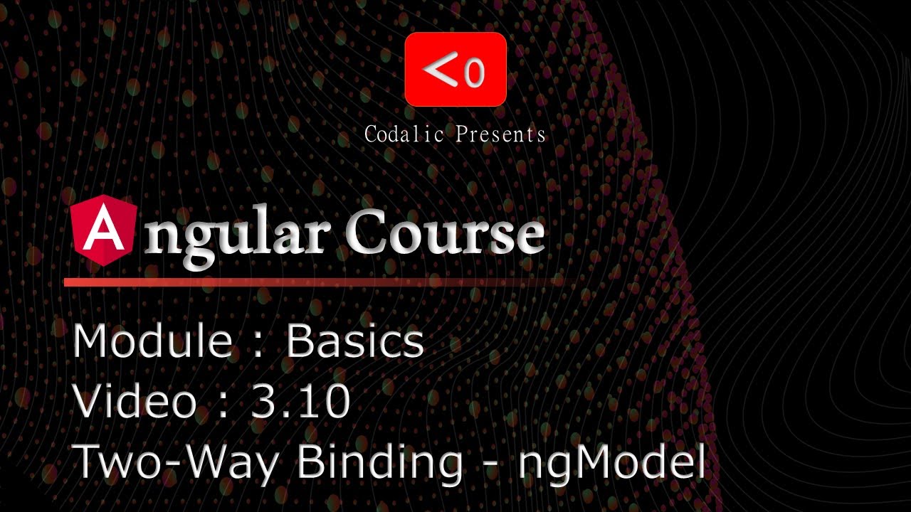 Angular Course | Video 3.10 | Two-Way Binding - ngModel