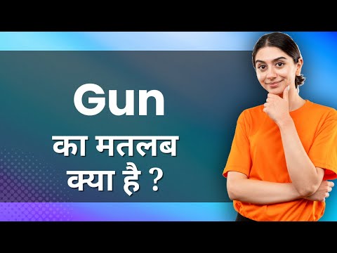 Gun: Hindi Meaning with Examples & Synonyms | बंदूक Ka Matlab 📚