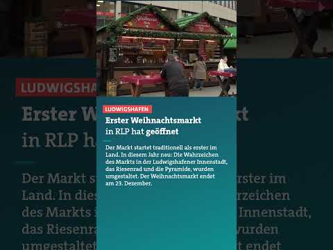 Erster Weihnachtsmarkt in Rheinland-Pfalz eröffnet in Ludwigshafen