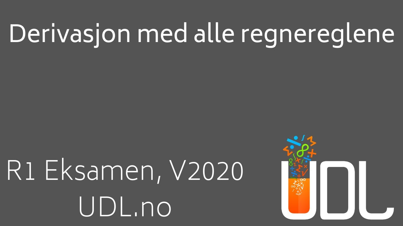 Tre derivasjoner, produktregel, kjerneregel (Del 1, oppgave 1) | UDL.no