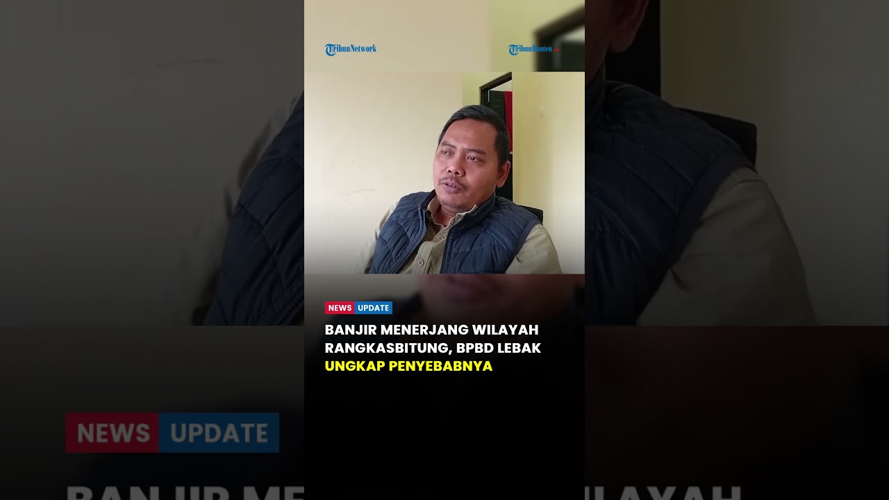 Banjir Menerjang Wilayah Rangkasbitung, BPBD Lebak Ungkap Penyebabnya