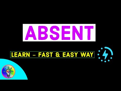 Meaning of Absent |Video Dictionary |With Examples