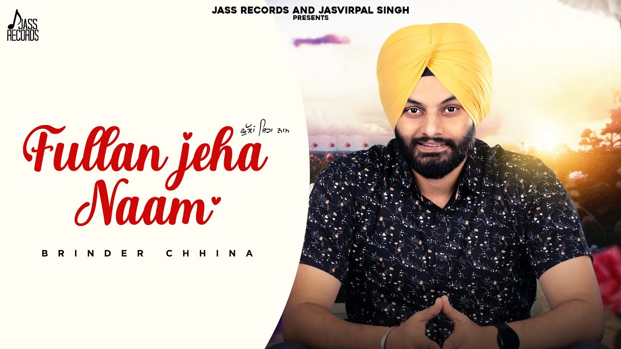 Fullan Jeha Naam by Brinder Chhina from India | Popnable