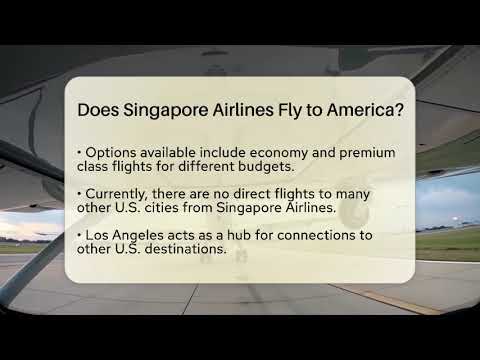 Does Singapore Airlines Fly to America? | United States Revealed