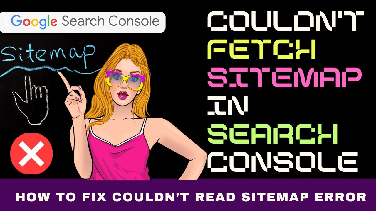 How to Fix Sitemap Couldn't Be Fetched in  Google Search Console (2024) - Sitemap Can't Be Read