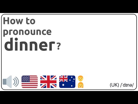 How to pronounce dinner in english?
