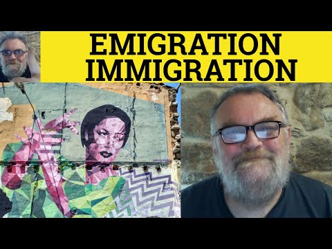 Emigration or Immigration - Emigration Meaning - Immigration Examples -British English Pronunciation