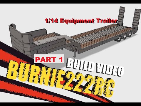 Building a RC Equipment Trailer - B20 Build - Part 1