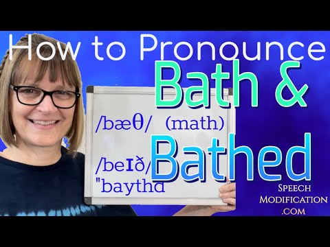 How to Pronounce Bath, Math, Bathe and Bathed