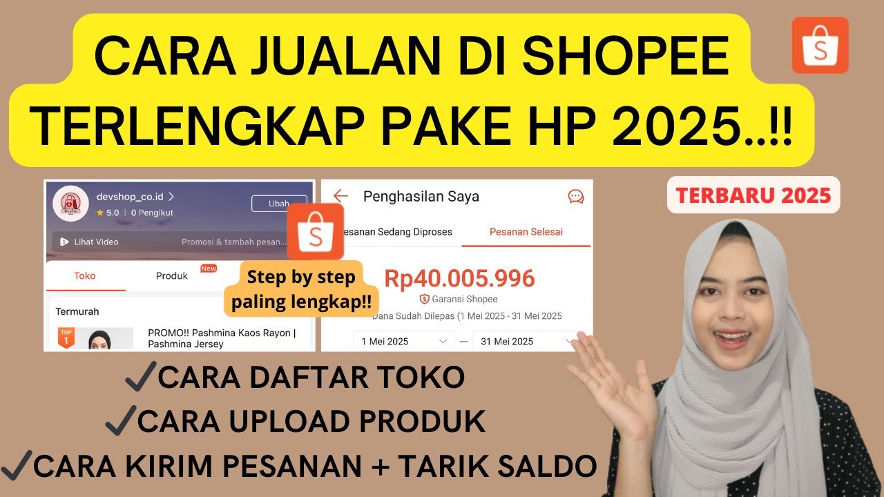 CARA JUALAN DI SHOPEE TERLENGKAP 2025 | CARA MEMBUAT TOKO DI SHOPEE PAKAI HP TERBARU TERMUDAH PEMULA
