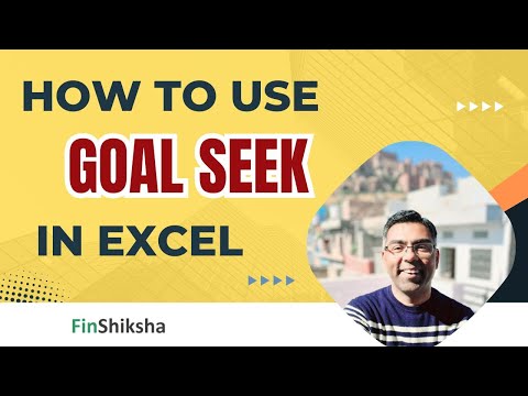 FinShiksha - Usage of Goal Seek in Excel