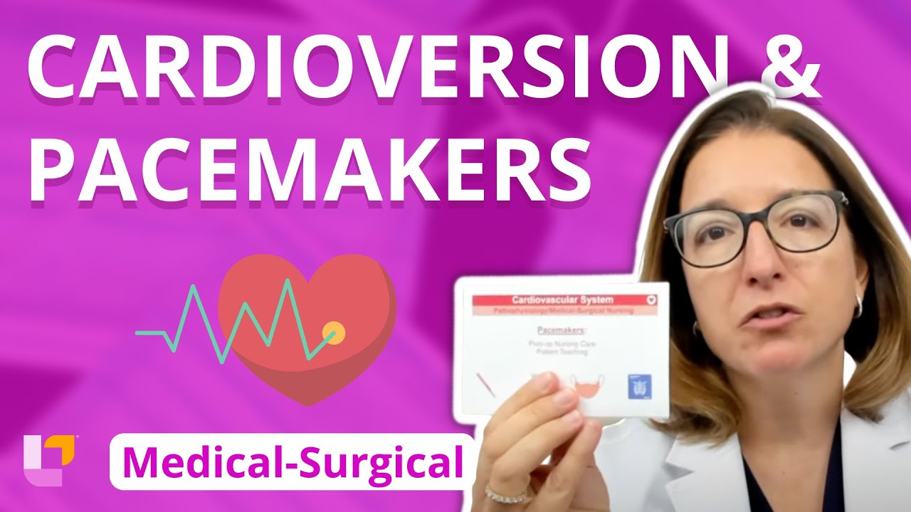 Cardioversion & Pacemakers - Medical-Surgical - Cardiovascular System | @LevelUpRN