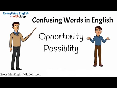 Opportunity and Possibility: Confusing Words in English - English Practice Time