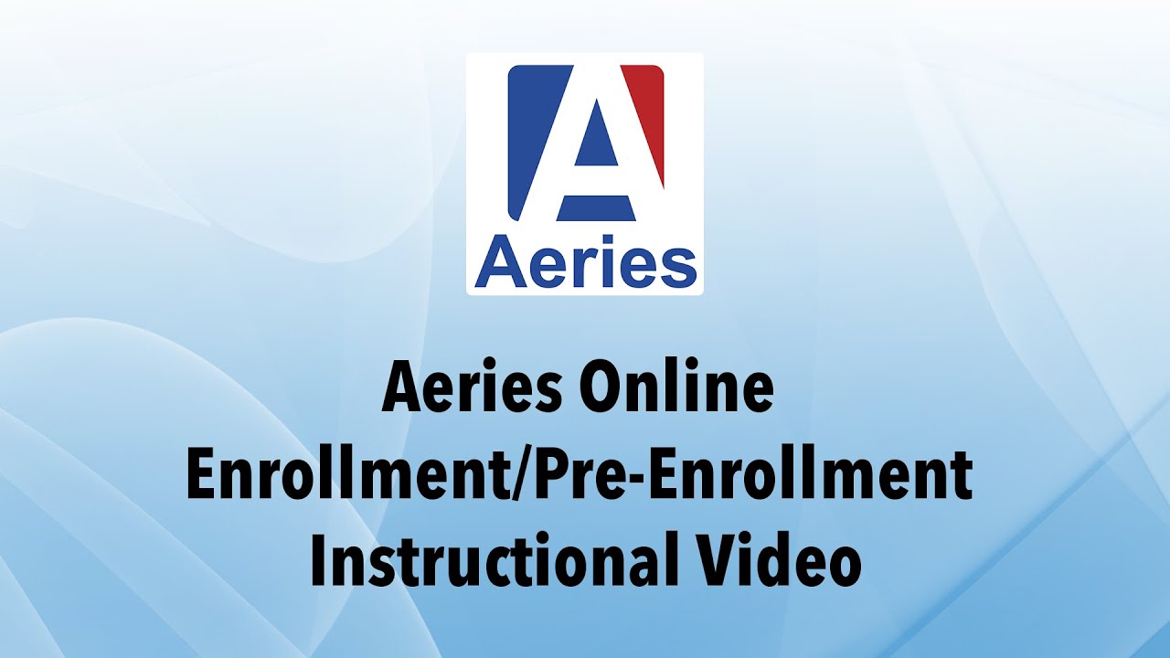 English Aeries Online Enrollment Instructional Video
