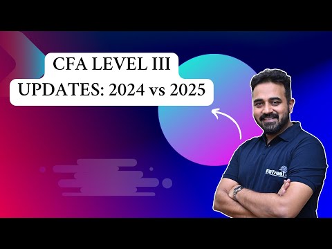 CFA Level - III Changes 2024 vs 2025 (Specialized Pathway)