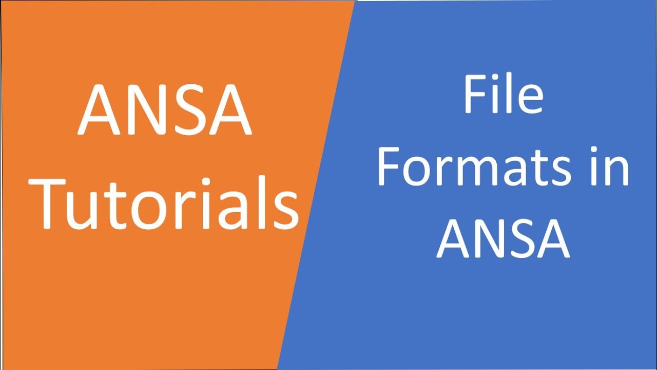 ANSA Tutorials | File Formats in ANSA | Meshing