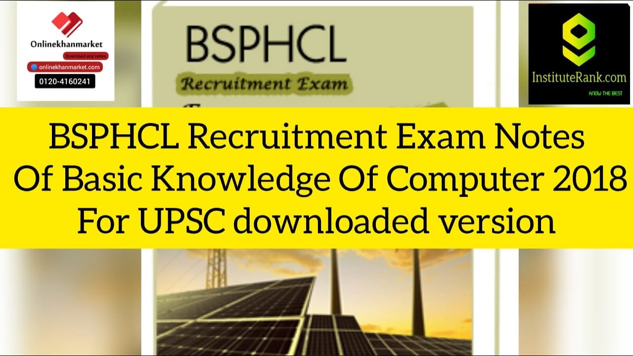 BSPHCL Recruitment Exam Notes Of Basic Knowledge Of Computer 2018 for UPSC downloaded version
