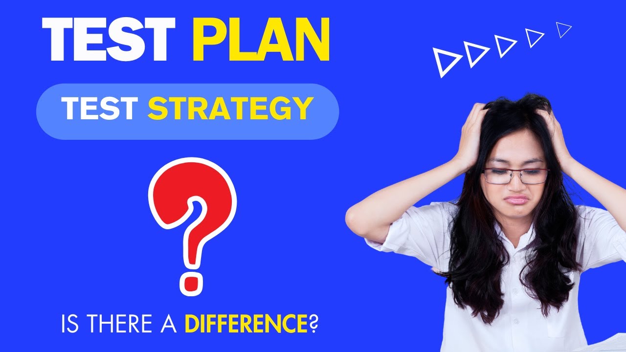 Master the Game of Testing: Unveiling the Differences Between a Test Plan & Test Strategy