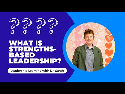 What is Strengths based Leadership?